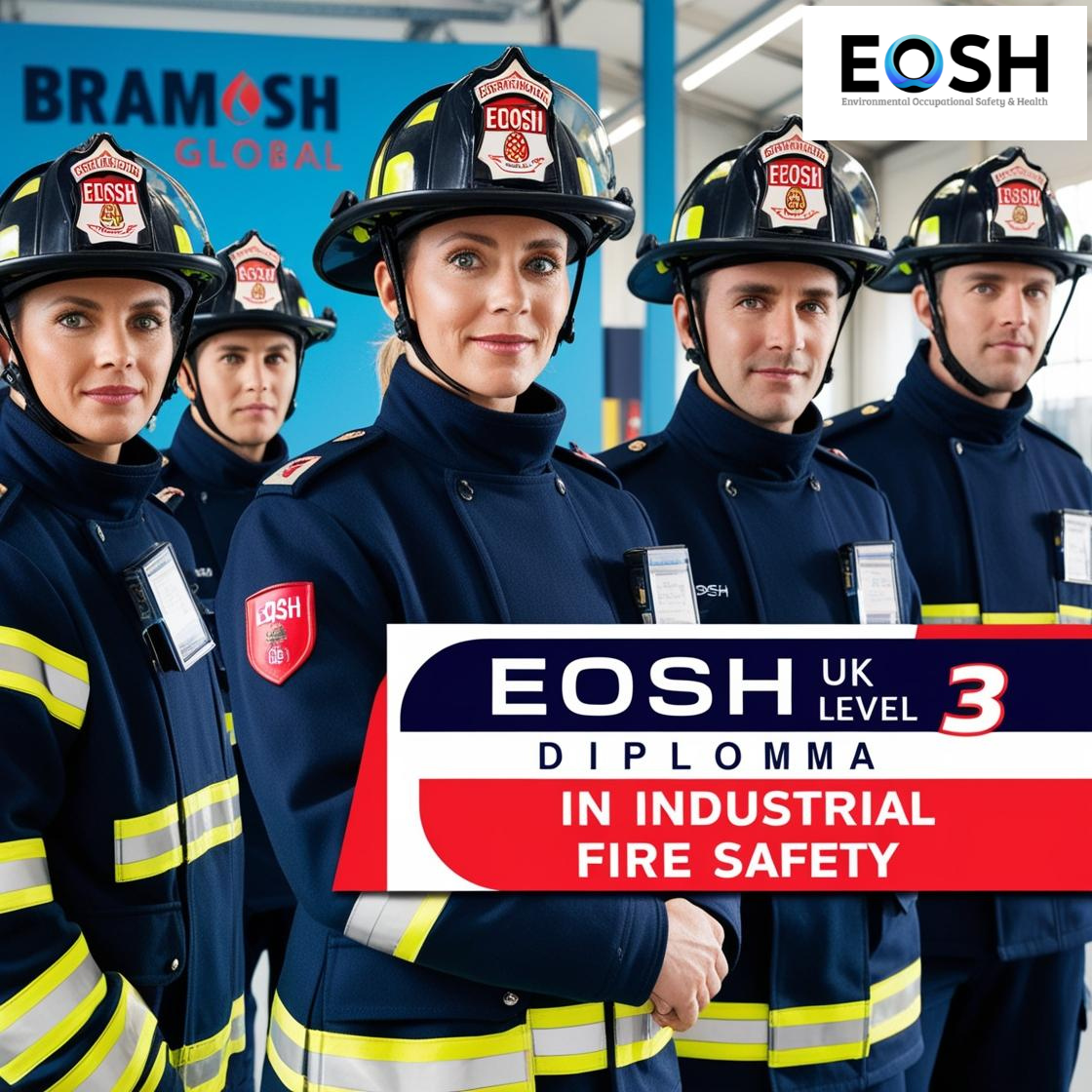 EOSH UK LEVEL 3 DIPLOMA IN INDUSTRIAL FIRE SAFETY – bramoshglobalhse.eu